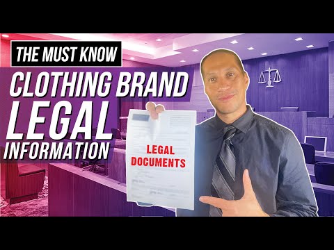 Must Know Clothing Brand Legal Information for your brand.