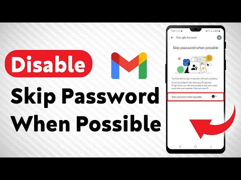 How To Disable Skip Password When Possible On Gmail - Full Guide