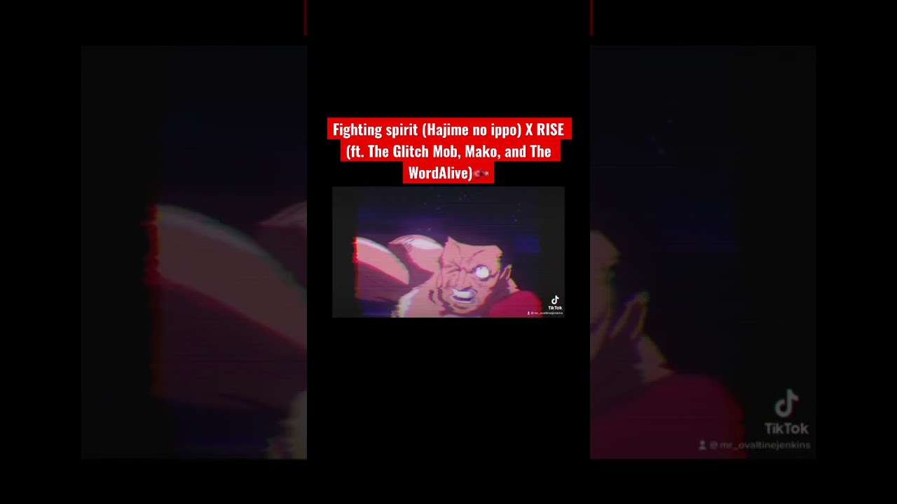 Fighting spirit (Hajime no ippo) X RISE (ft. The Glitch Mob, Mako, and The WordAlive) #boxing #anime