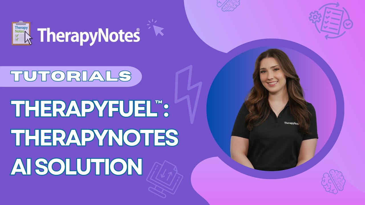 TherapyFuel™: TherapyNotes AI Solution
