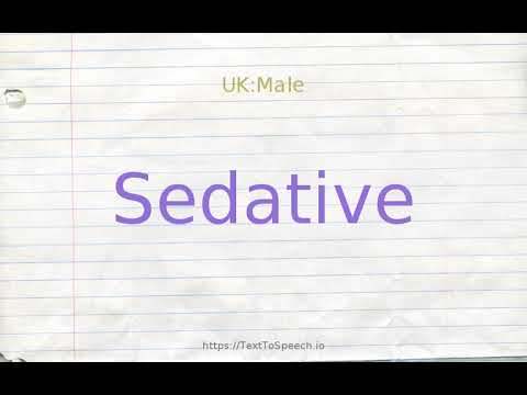 How to pronounce sedative