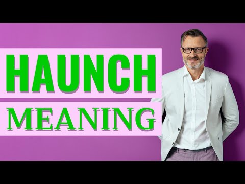 Haunch | Meaning of haunch 📖