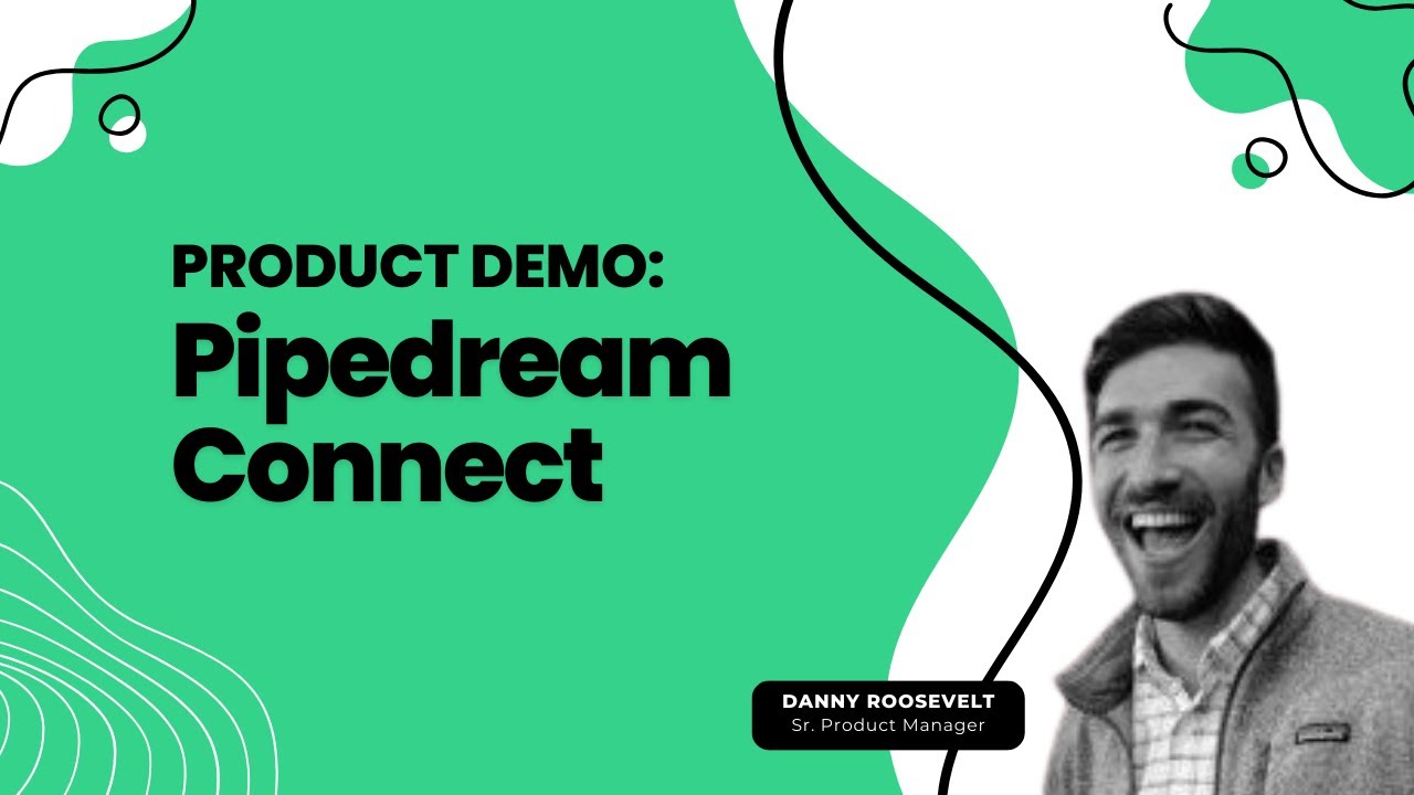 Pipedream Connect Live Demo: Transform API Integrations for Your Applications