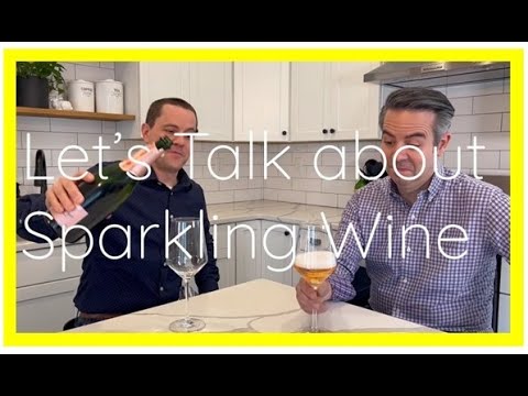 Champagne? Sparkling wine? Let's Break It Down!