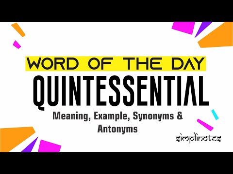 Word of the Day - Quintessential I Meaning, Pronunciation, Example, Vocab Builder