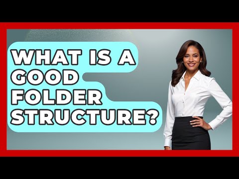 What Is A Good Folder Structure? - The Personal Growth Path