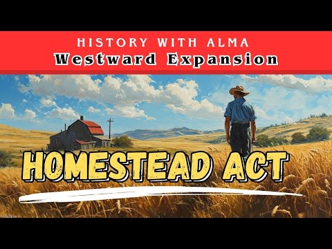 What is the Homestead Act? Westward Expansion Era | U.S. History | STAAR Exam Prep