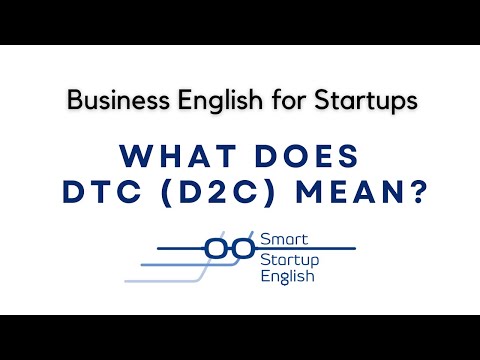 What does DTC mean? (Business English for Startups)