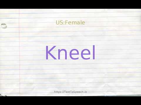 How to pronounce kneel