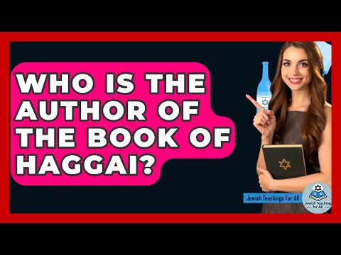 Who Is The Author Of The Book Of Haggai? - Jewish Teachings For All