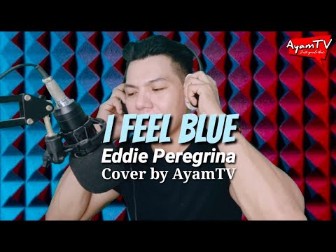 I feel blue Eddie Peregrina cover