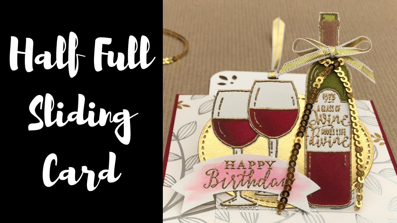 Stampin' Up! Half Full Sliding Birthday Card