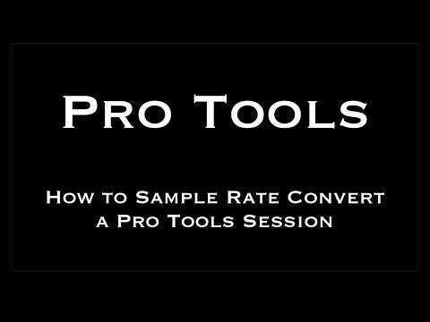 Pro Tools Session Sample Rate Convert