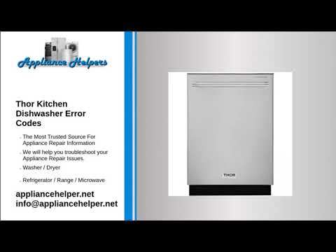 Thor Kitchen Dishwasher Error Codes