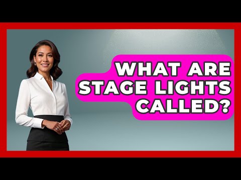 What Are Stage Lights Called? - Broadway Behind The Curtain