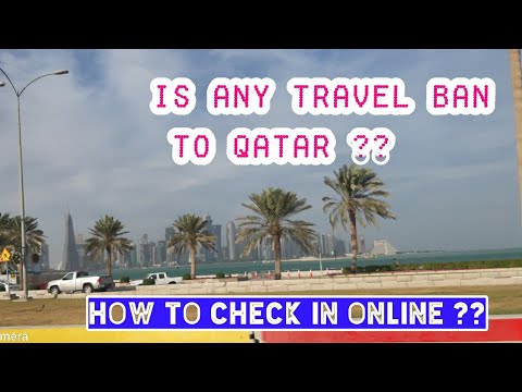#travelbanqatar Is any travel ban to qatar ?? How to check this in online ??