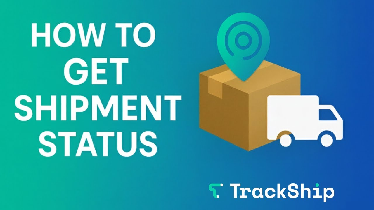 How to Get Shipment Status in TrackShip | Step-by-Step Guide