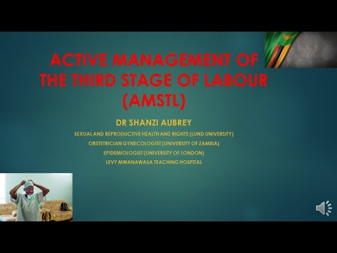 ACTIVE MANAGEMENT OF THE THIRD STAGE OF LABOUR(AMSTL)