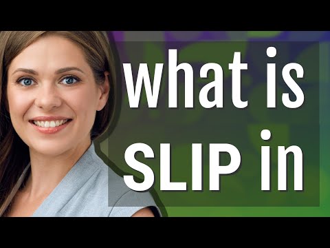 Slip in | meaning of Slip in
