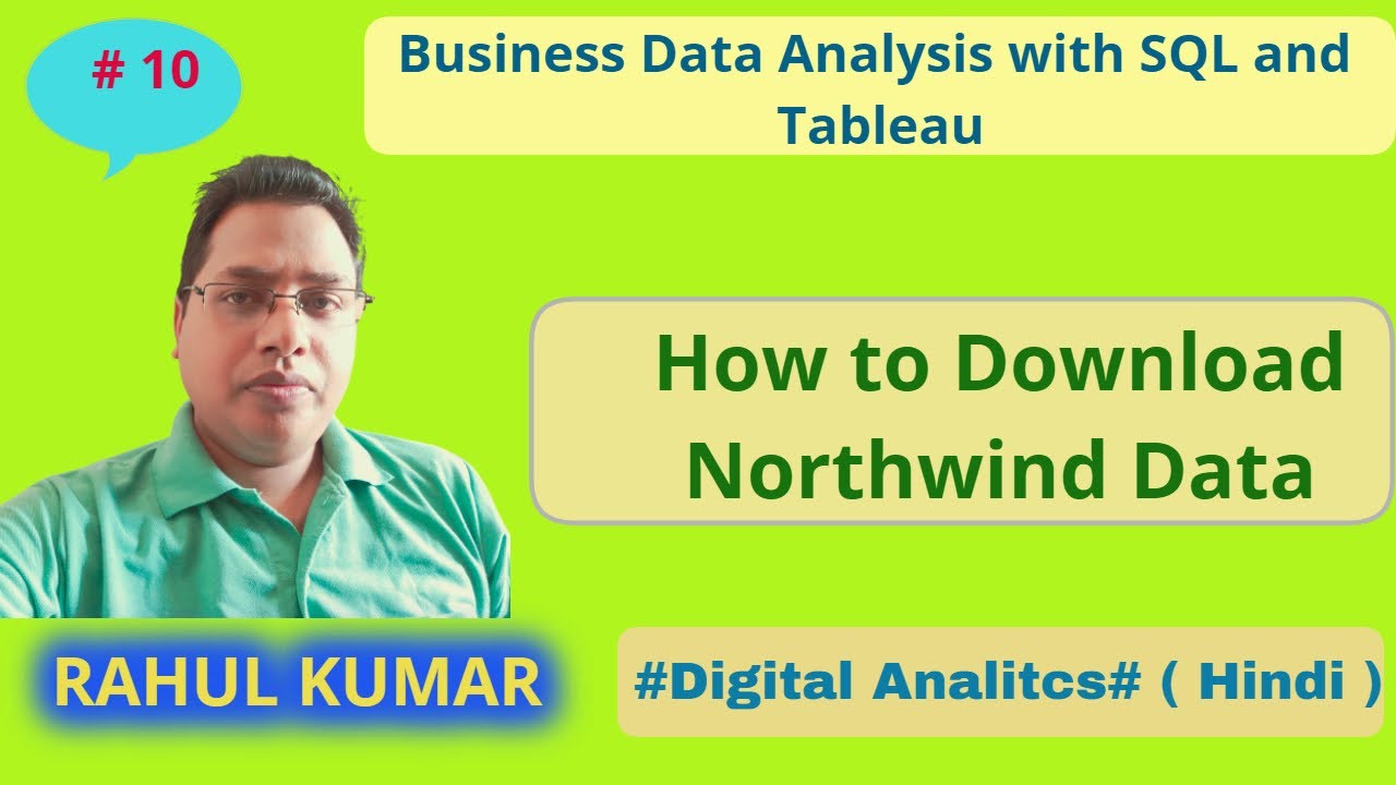 DOWNLOAD AND CREATE NORTHWIND DATA BASE (Tutorial-10)