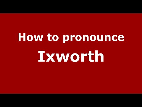 How to pronounce Ixworth (English/UK) - PronounceNames.com