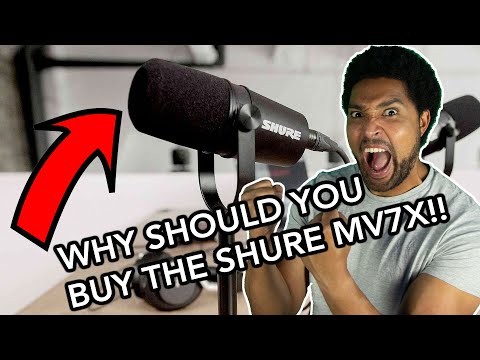 Why should you buy a Shure MV7X?!