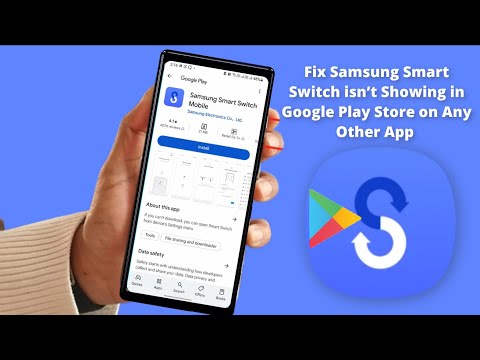 How to Fix Samsung Smart Switch isn’t Showing in Google Play Store