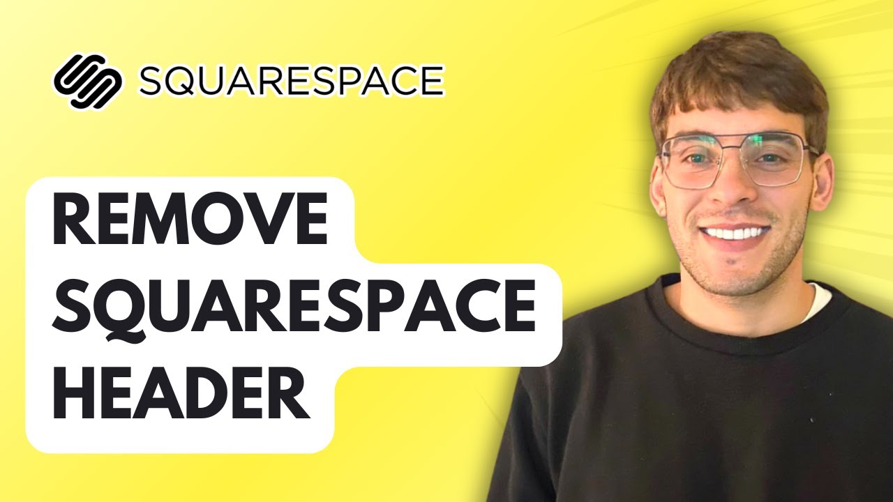 How to Remove Squarespace Header [2026 Full Guide]