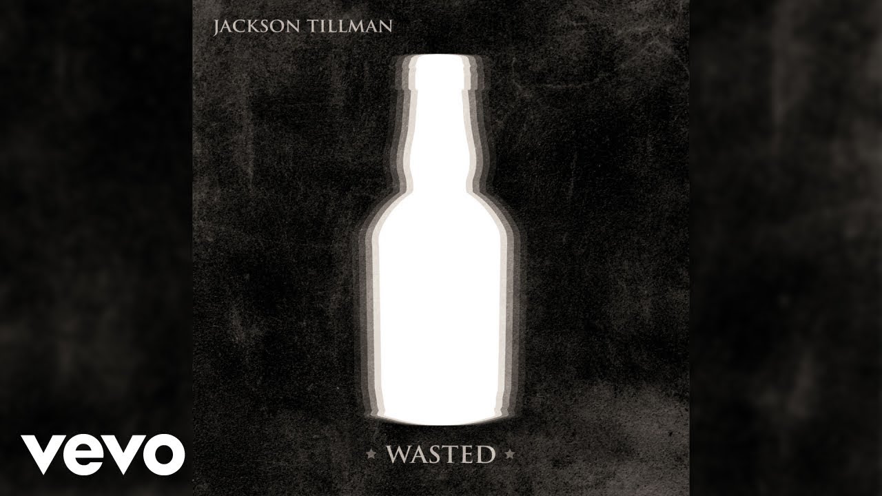 Jackson Tillman - Wasted (Lyric Video)