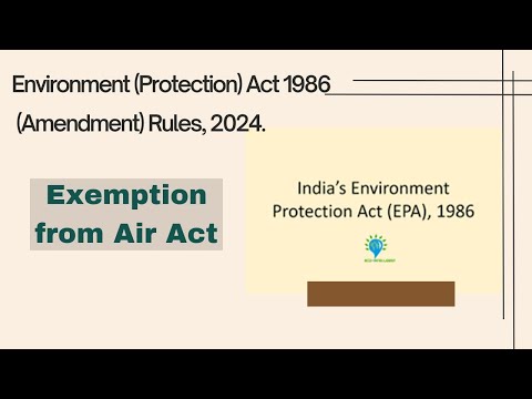 Environment (Protection Act) 1986, (Amendment) Rules, 2024 - Exemption from Air Act