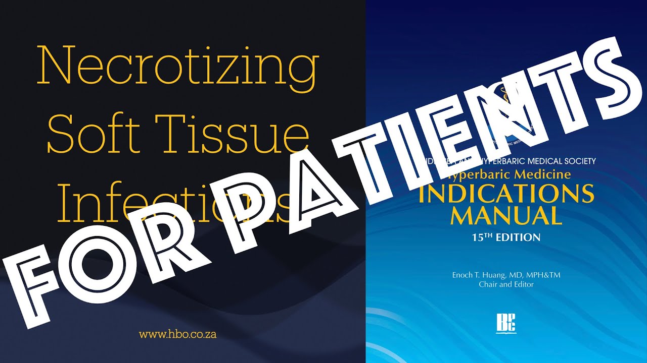 For Patients: UHMS 11 Necrotizing Soft Tissue Infections