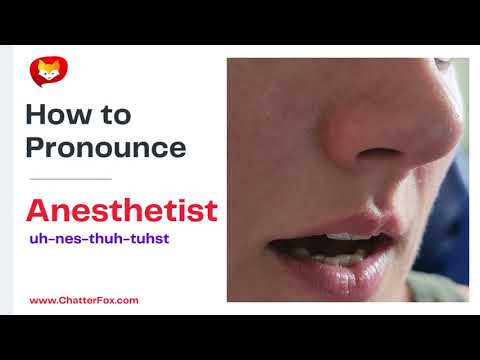How to Pronounce Anesthetist