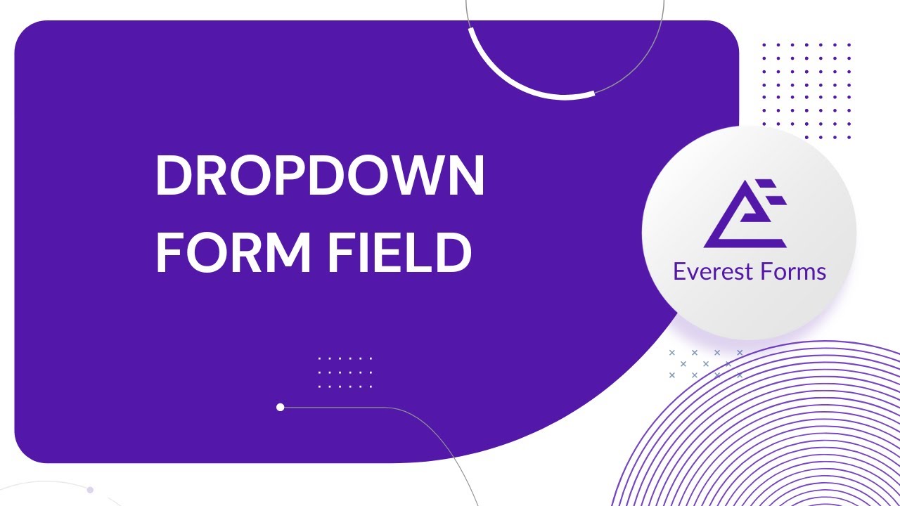 Dropdown Field: Everest Forms