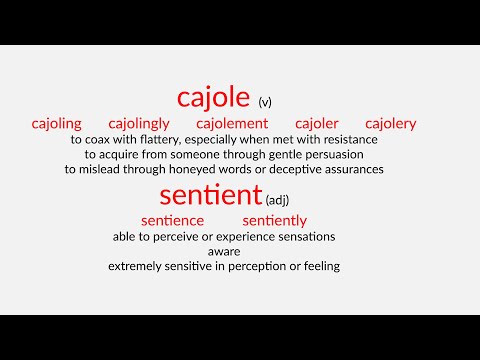 cajolery & sentient
