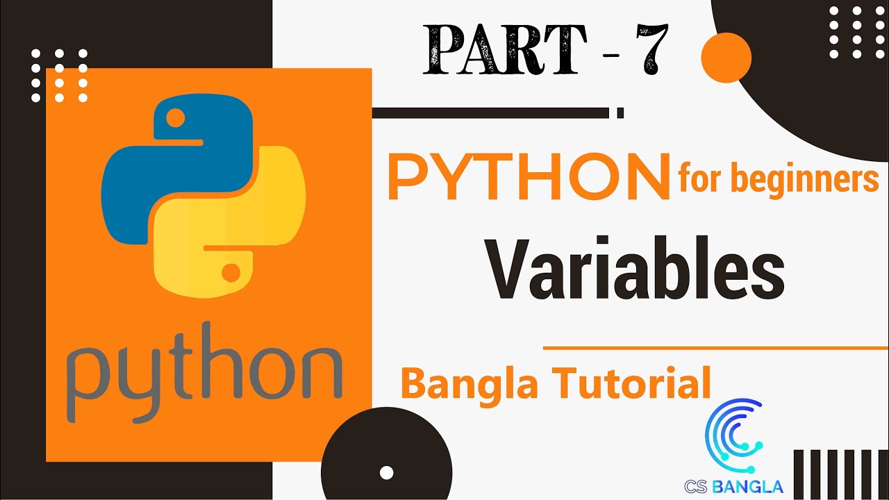 Variables in Python | Python for Beginners | Bangla Tutorial | #7