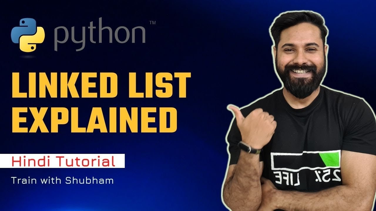Linked List EXPLAINED in EASY way + Code // Python DSA Ep-08