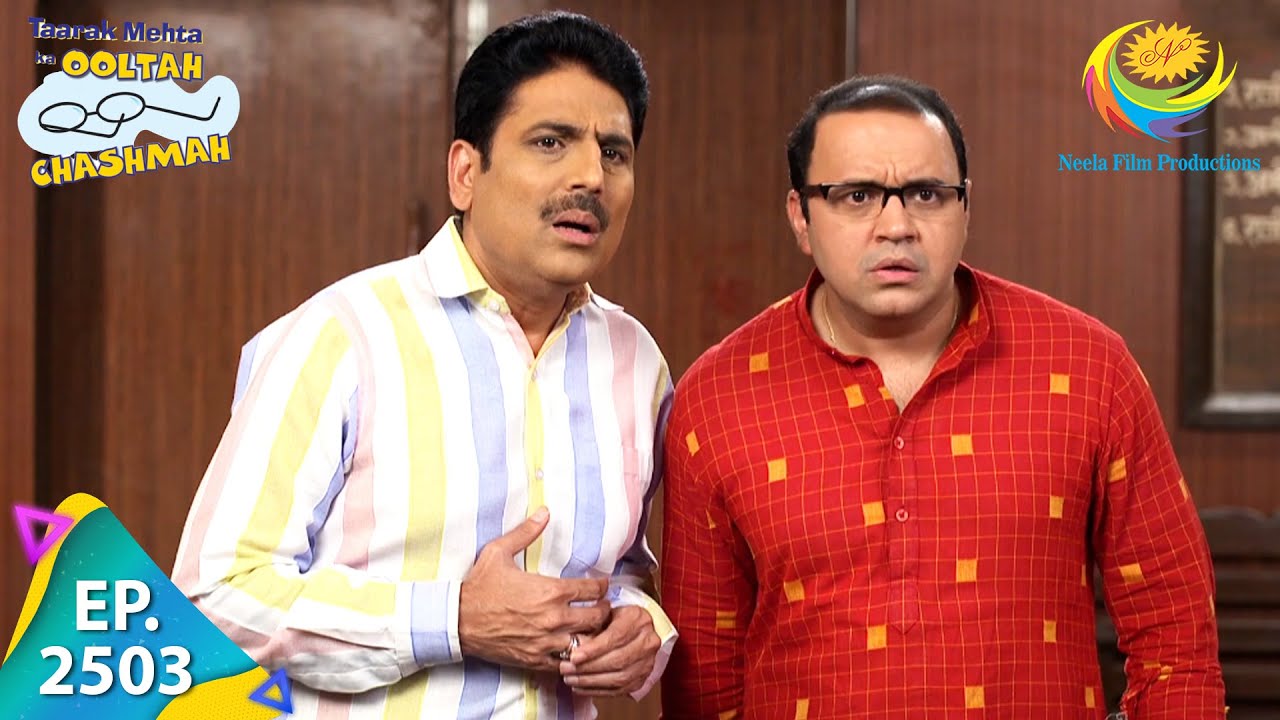 Taarak Mehta Ka Ooltah Chashmah - Episode 2503 - Full Episode