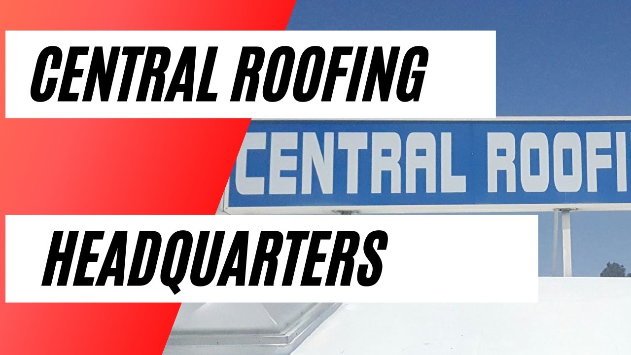 Central Roofing Headquarters