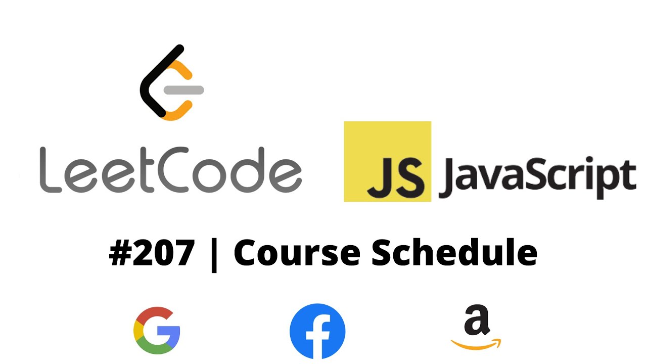 LEETCODE 207 (JAVASCRIPT) | COURSE SCHEDULE