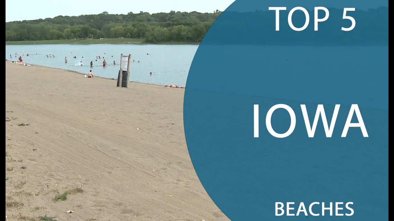 Top 5 Best Beaches to Visit in Iowa | USA - English