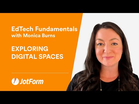EdTech Fundamentals: Exploring Digital Spaces with Students