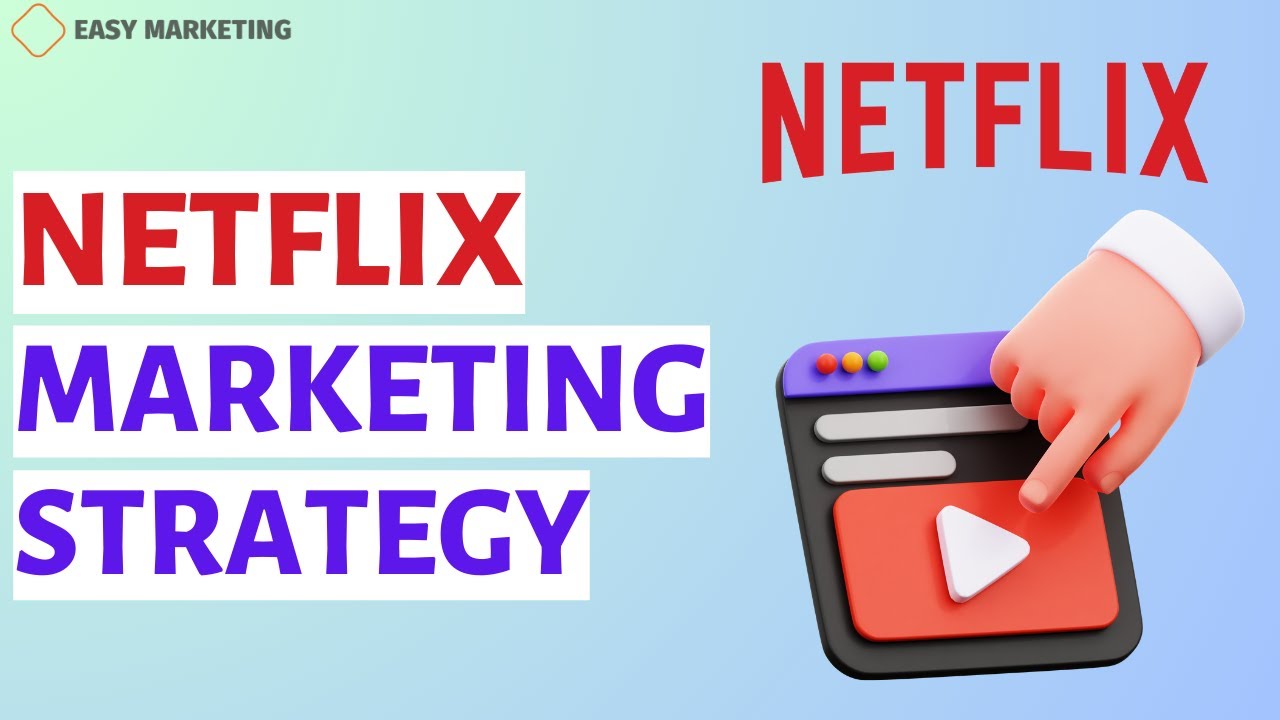Netflix: Netflix Marketing Strategy