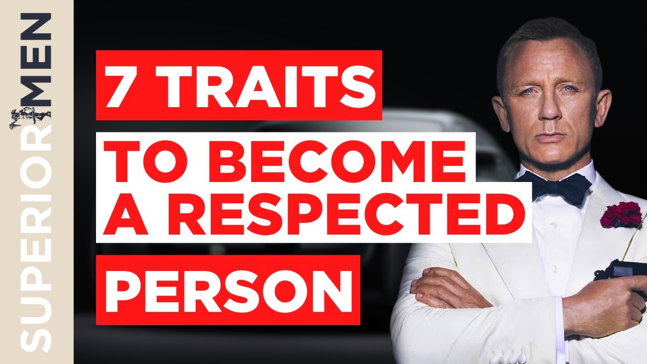 7 Traits To Become A Respected Person