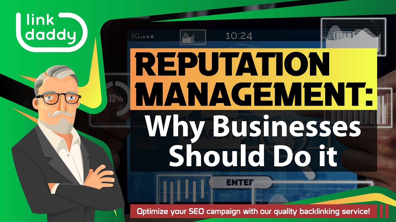 Reputation Management: Why Businesses Should Do it