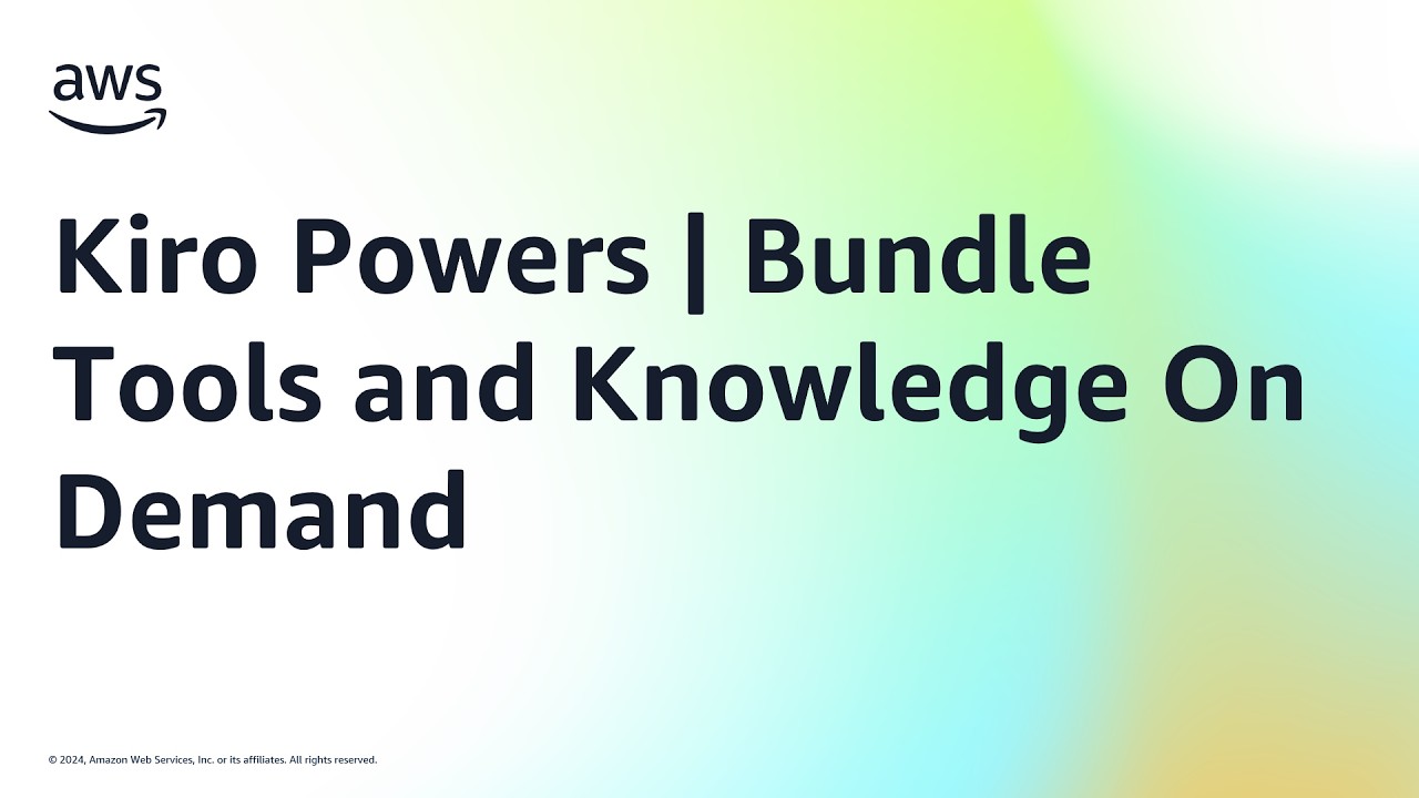 Kiro Powers | Bundle Tools and Knowledge On Demand | Amazon Web Services