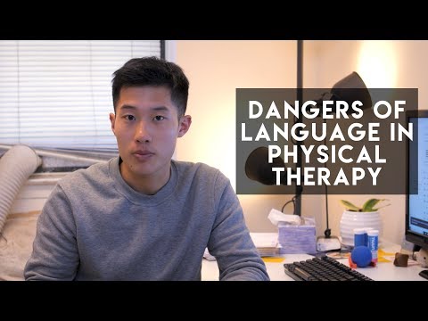 Dangers of Language in Physical Therapy - Nocebo
