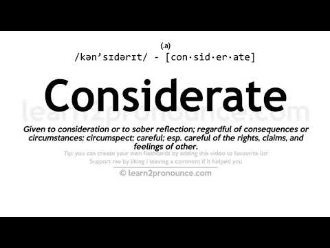 Pronunciation of Considerate | Definition of Considerate