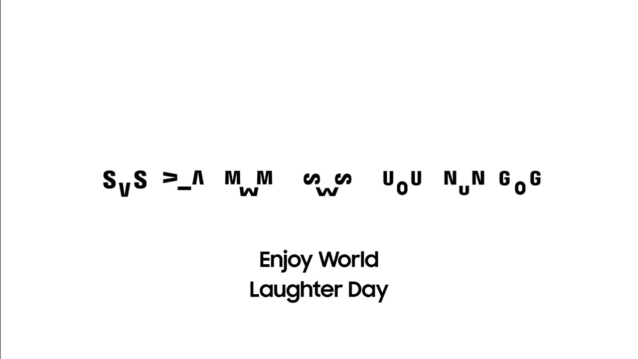Enjoy World Laughter Day!  |  Samsung