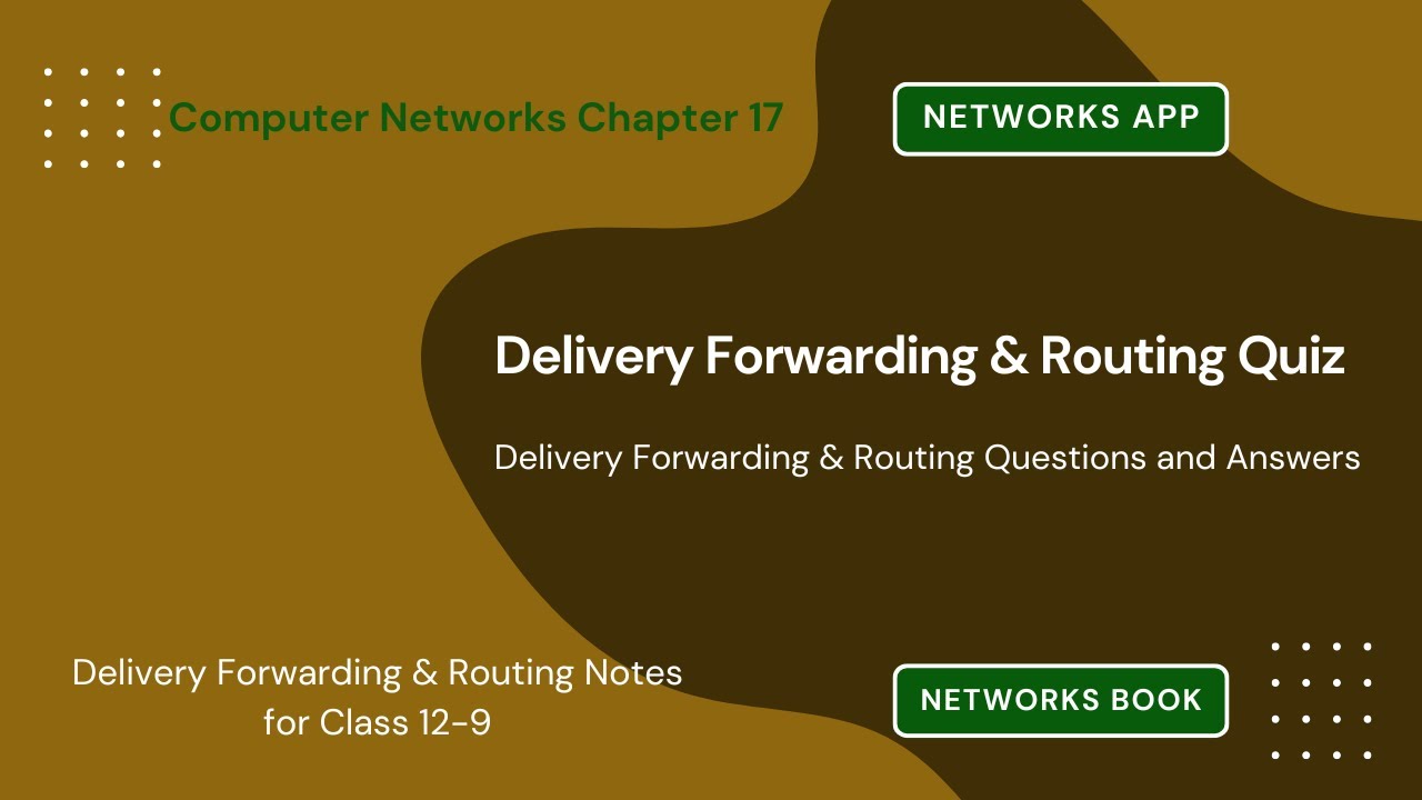 Forwarding & Routing Quiz Questions & Answers | Routing Notes PDF | Class 12–9 | Ch 17 Quiz | App