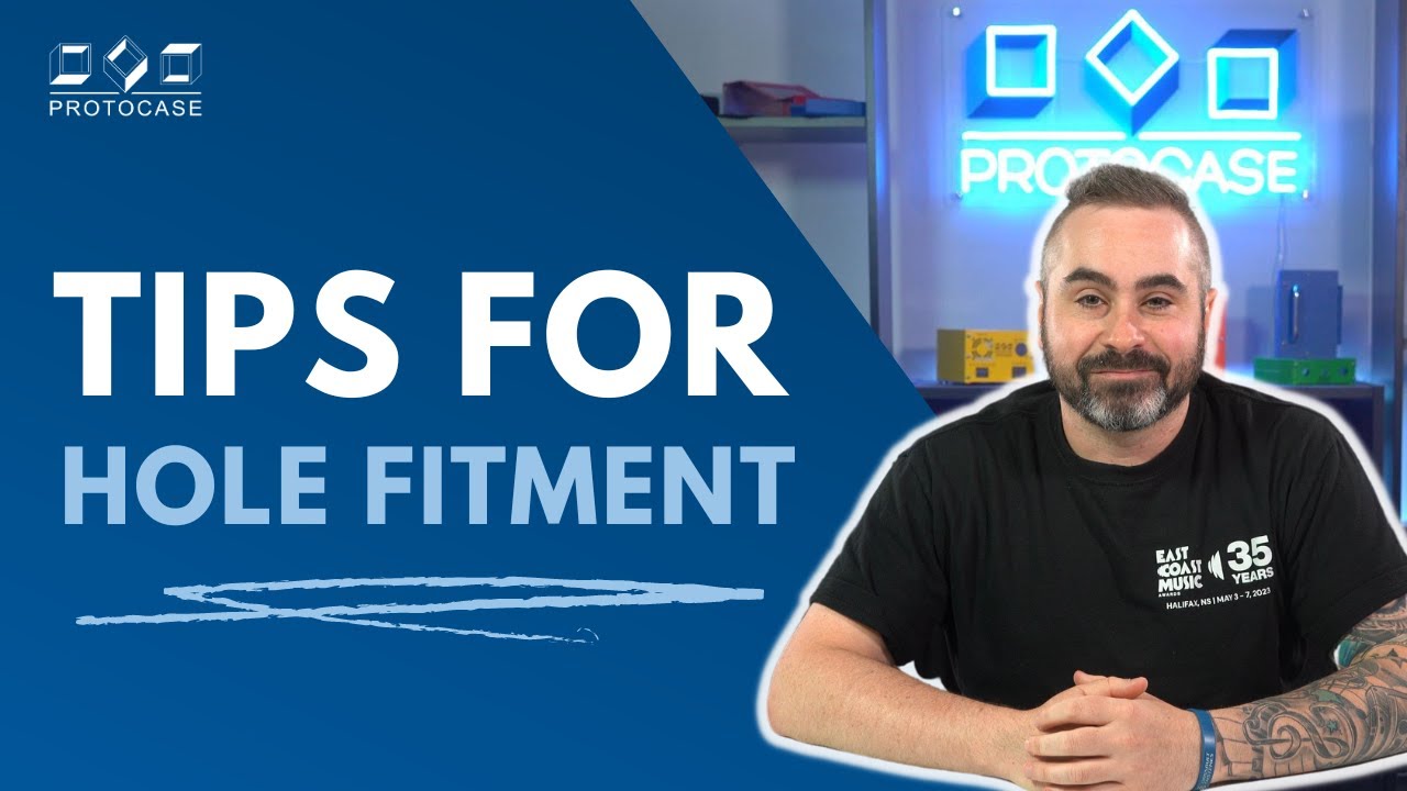 Proto Tech Tip - Hole Fitment